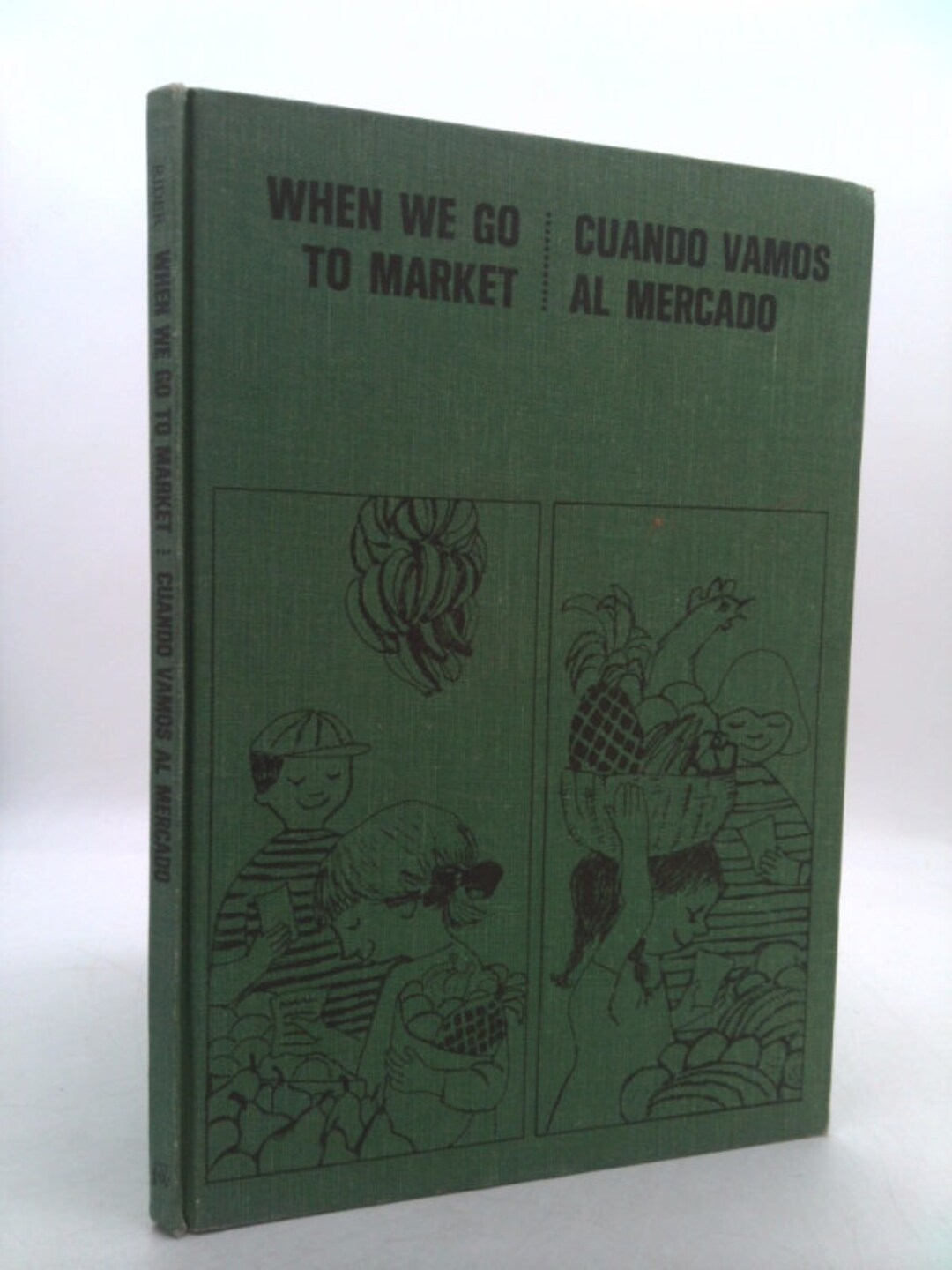 When We Go to Market. Cuando Vamos Al Mercado. A Learn-a-language Book ...