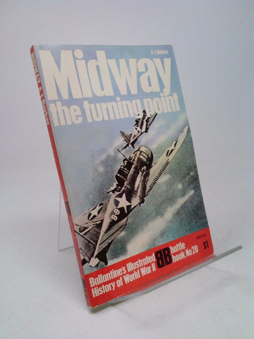 Midway: the Turning Point ballantine's Illustrated History of World War ...
