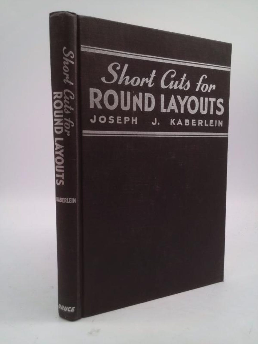 Short Cuts for Round Layouts: A Textbook and Working Guide, With ...