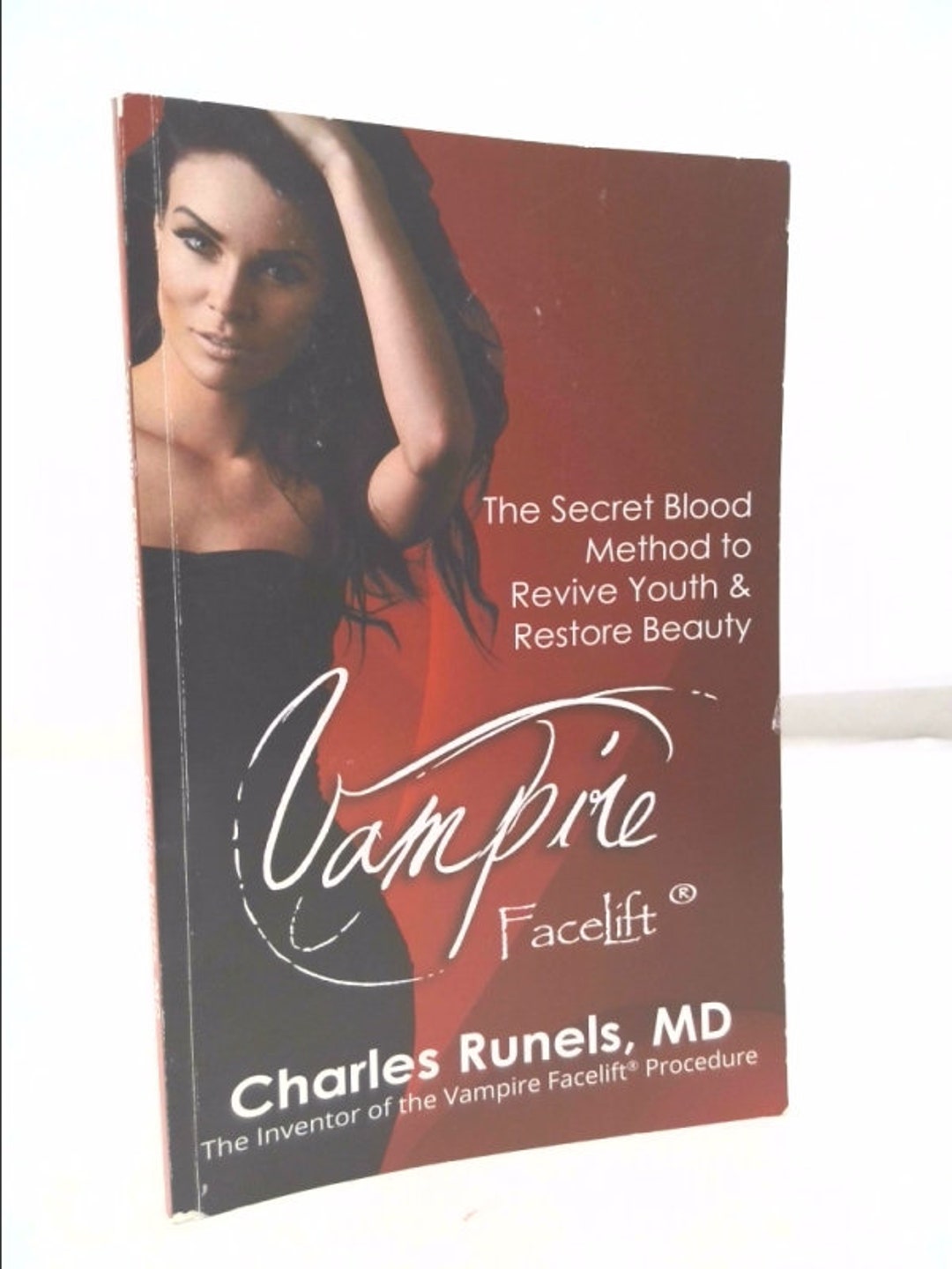 Vampire Facelift: the Secret Blood Method to Revive Youth & Restore ...