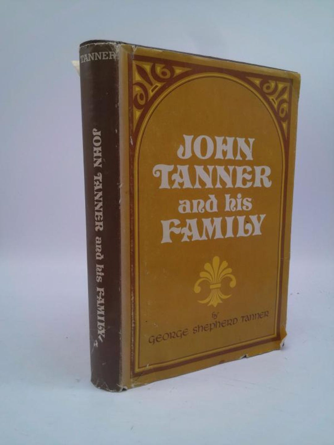 John Tanner and His Family: A History-biography of John Tanner of Lake ...