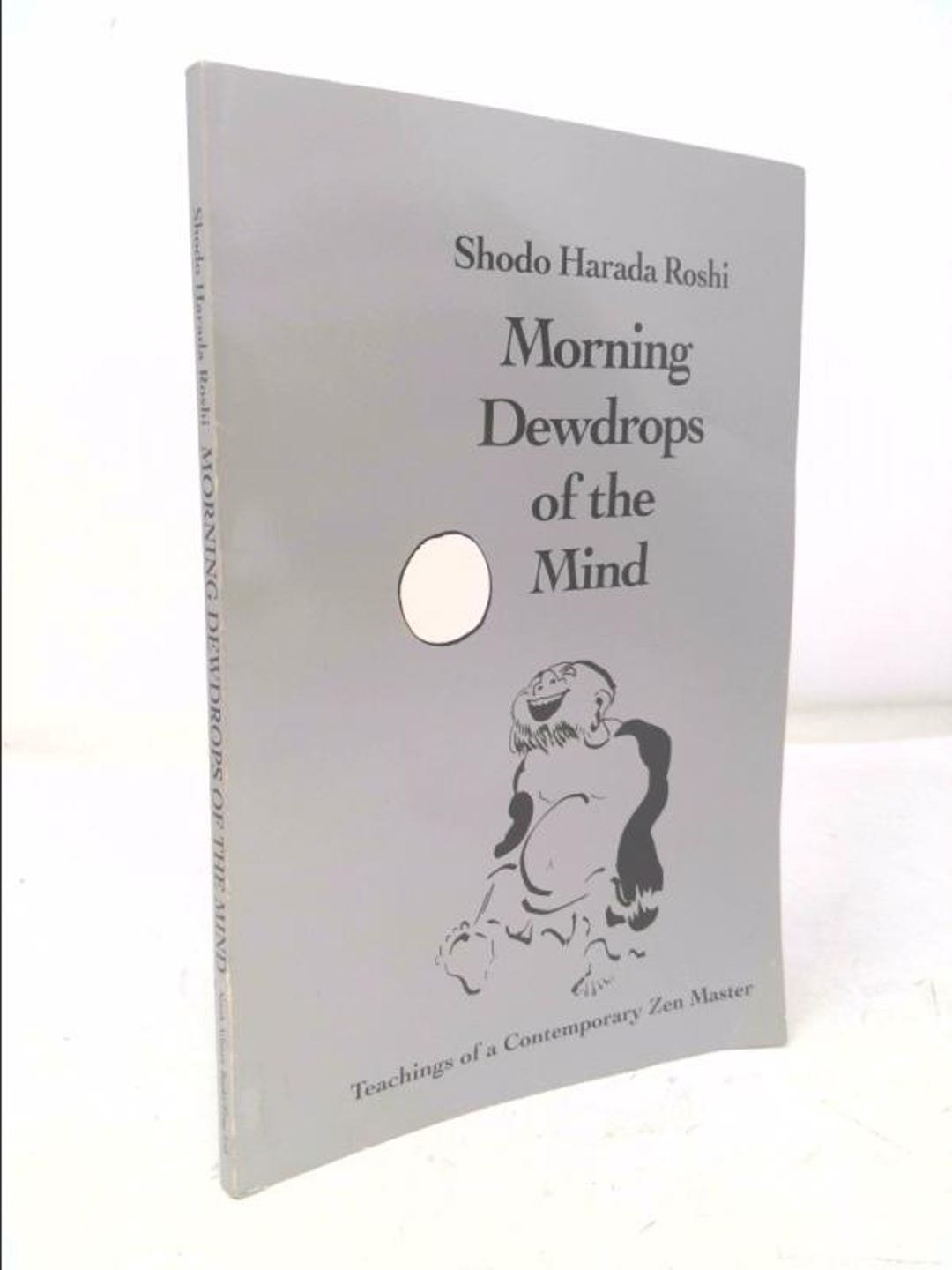 Morning Dew Drops of the Mind: Teachings of a Contemporary Zen Master ...