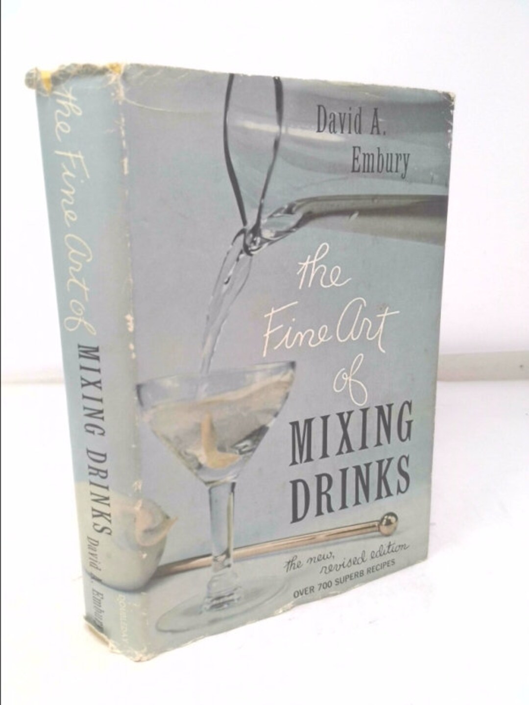 The Fine Art of Mixing Drinks. New Revised Edition. by David A. Embury ...