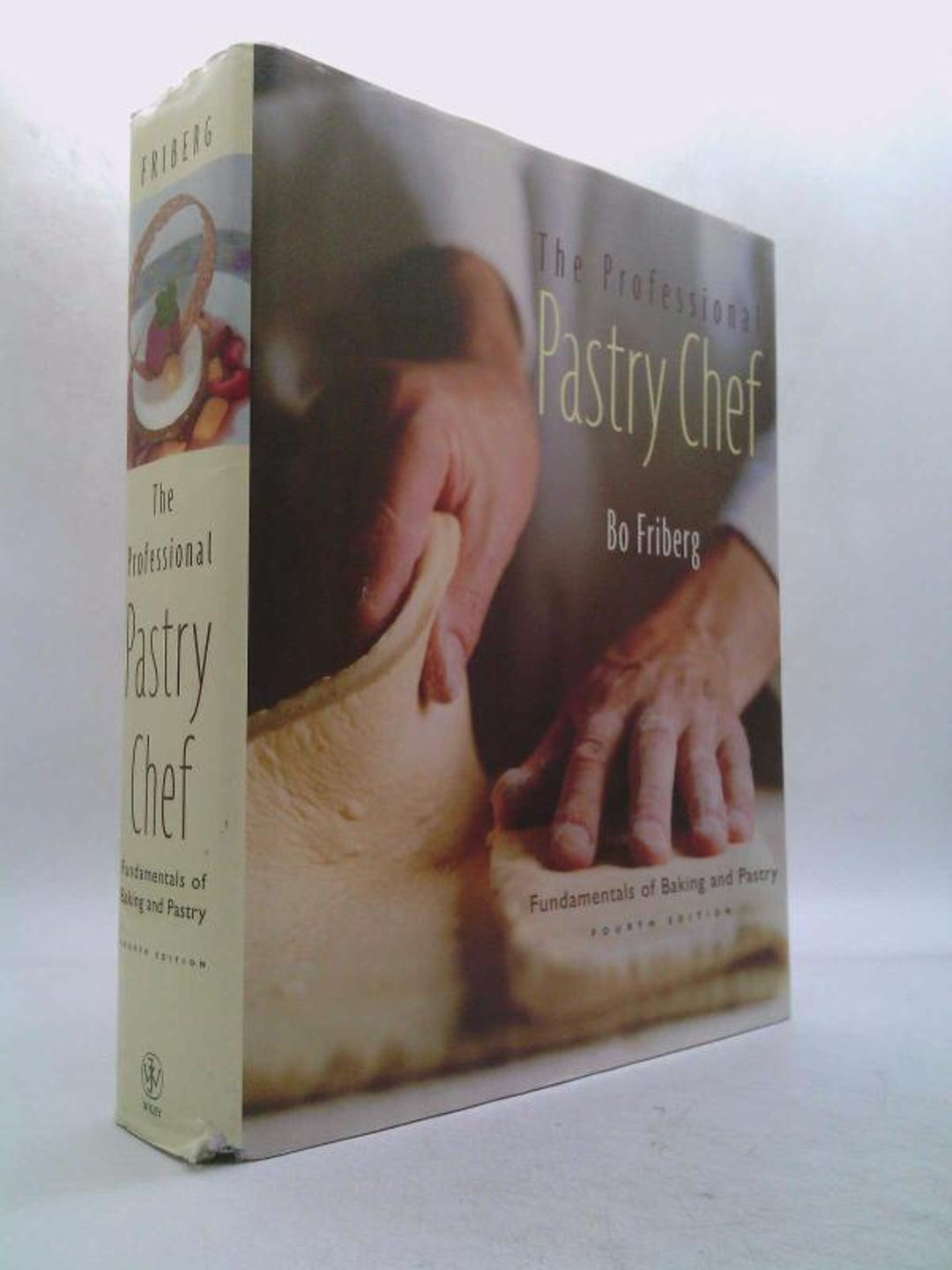 The Professional Pastry Chef: Fundamentals of Baking and Pastry by Bo ...