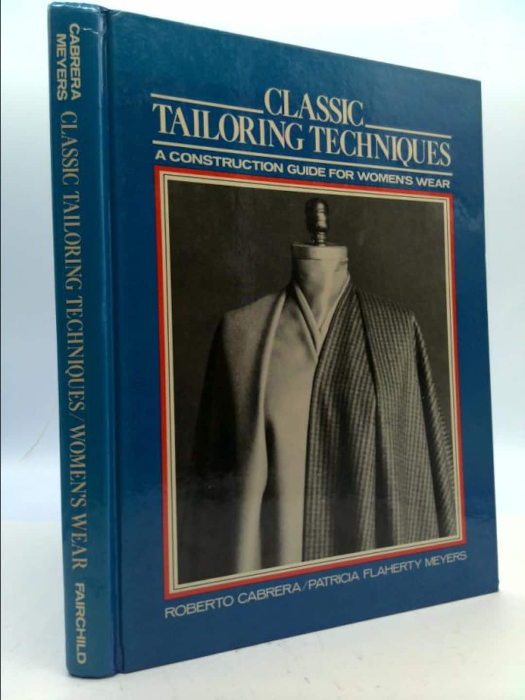 Classic Tailoring Techniques: A Construction Guide for Women's Wear by ...