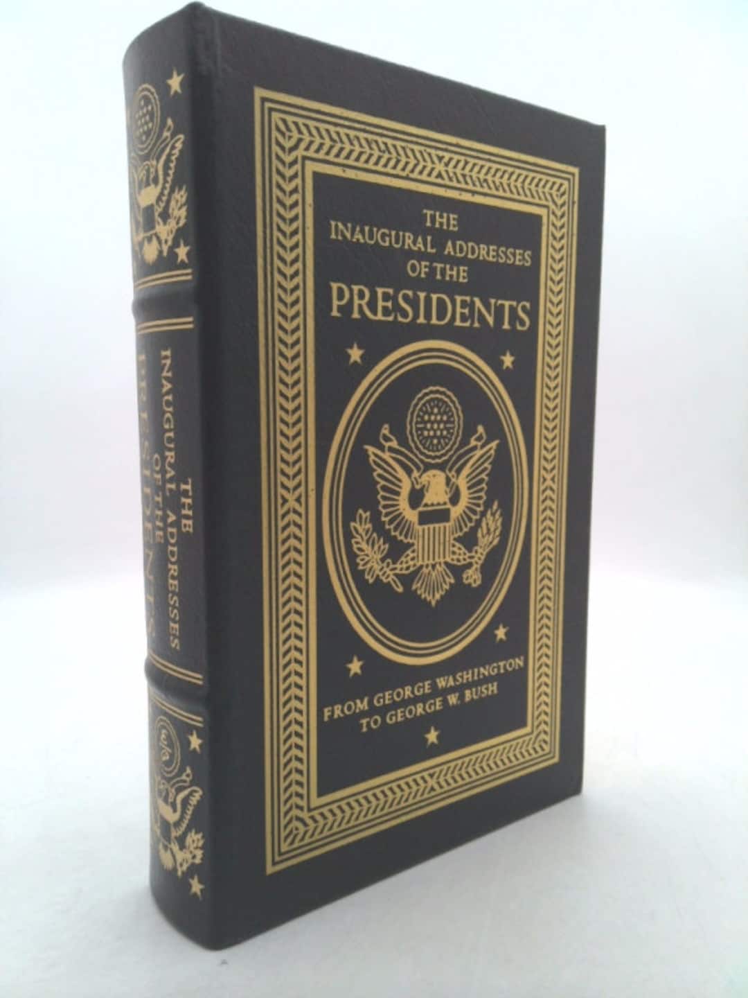 The Inaugural Addresses of the Presidents by United States Presidents ...