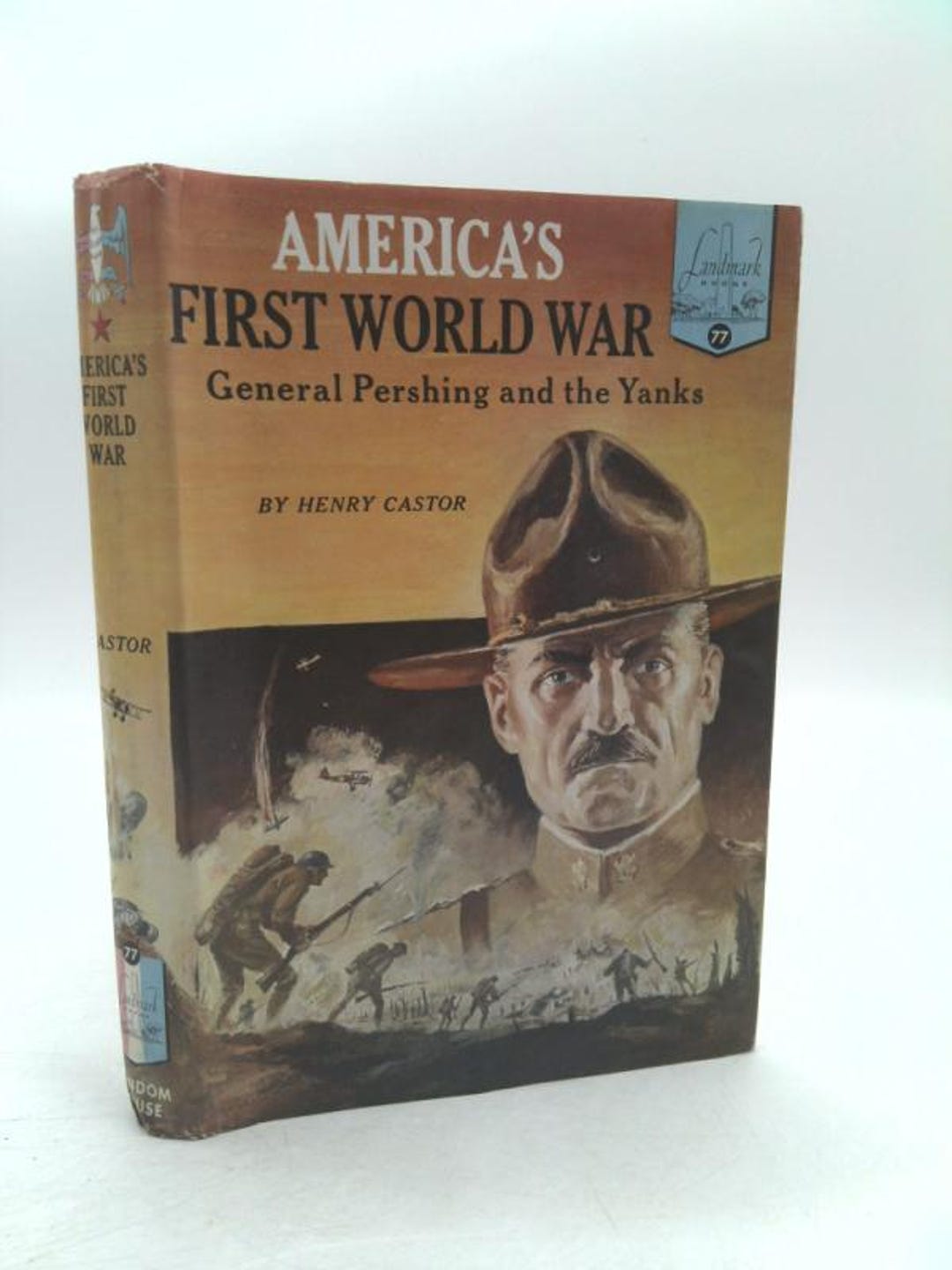 America's First World War: General Pershing and the Yanks (landmark ...
