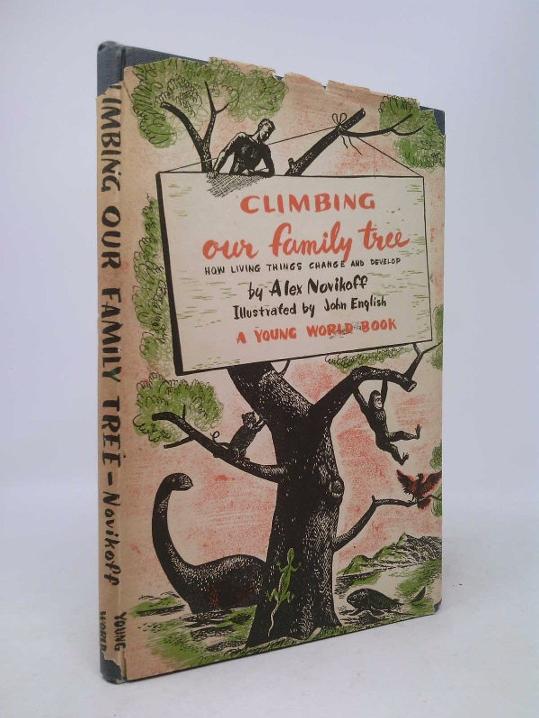 Climbing Our Family Tree: How Living Things Change and Develop by Alex ...