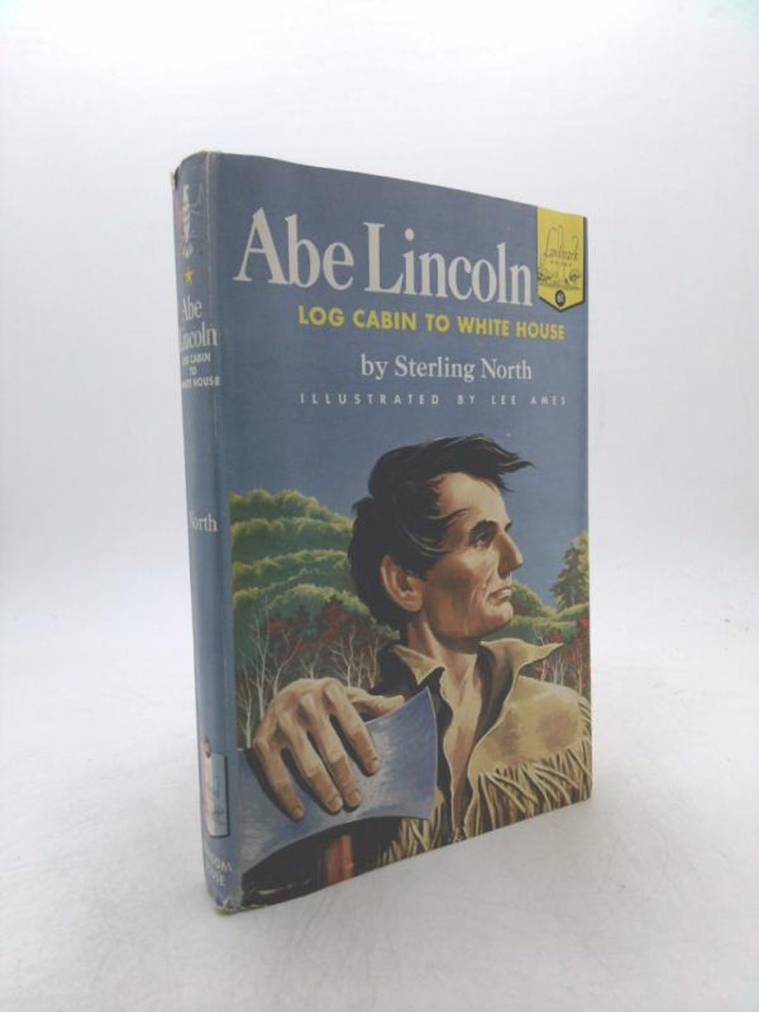 Abe Lincoln: Log Cabin to White House (landmark Series#61) by Abraham ...