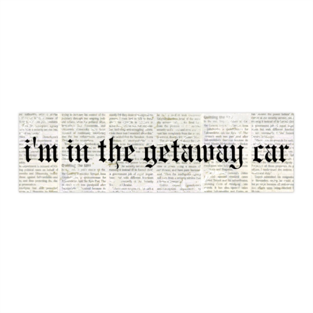 Taylor Swift Reputation Getaway Car Bumper Sticker - Etsy