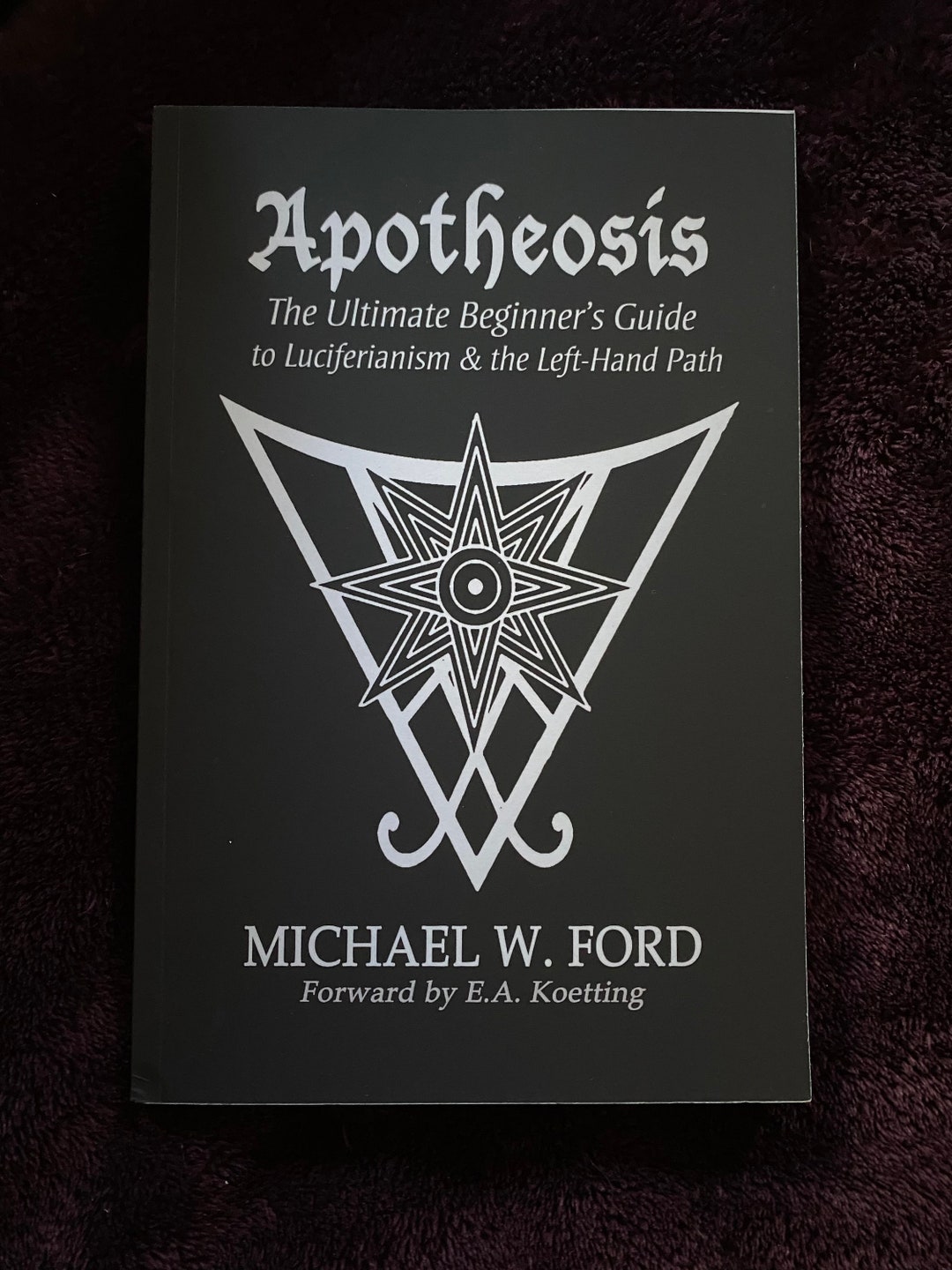 Apotheosis the Ultimate Beginner's Guide to Luciferianism & the Left ... Apotheosis the Ultimate Beginner's Guide to Luciferianism & the Left ...