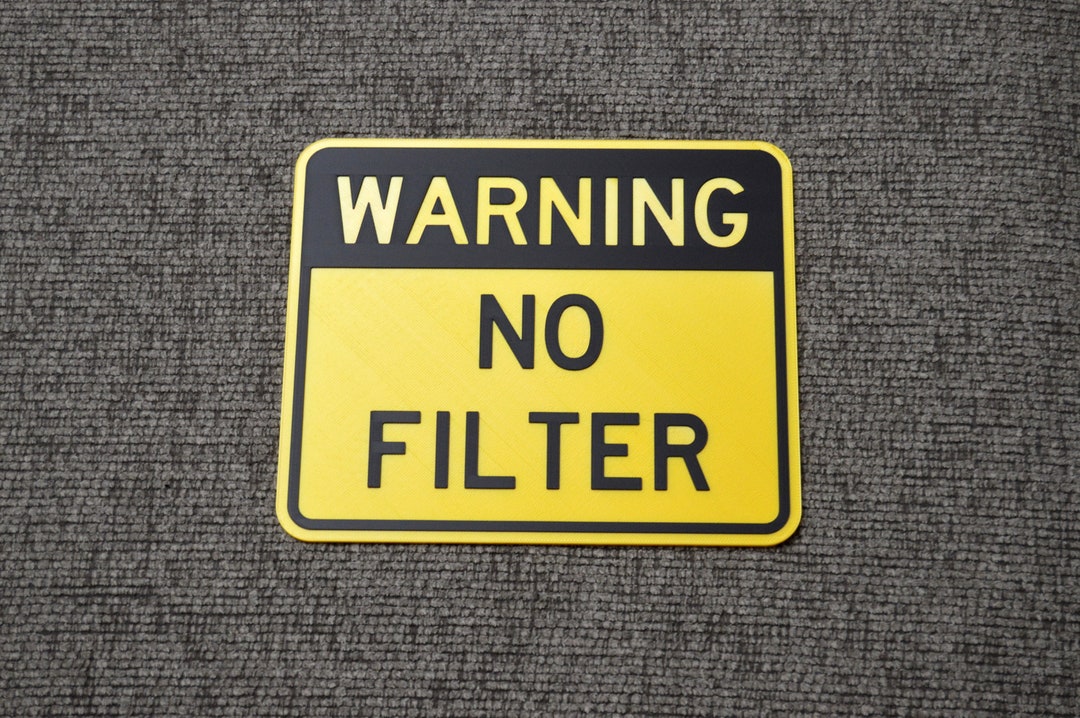 Warning No Filter Sign - Etsy