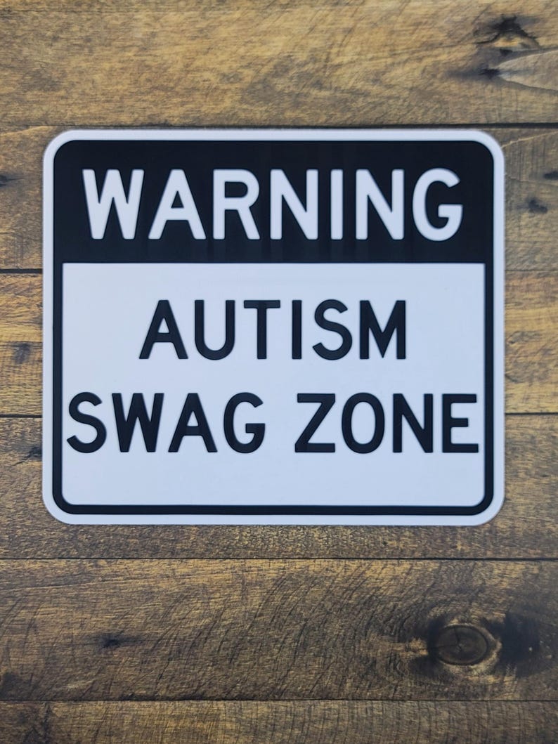 Autism Swag Zone Warning Sign - Etsy