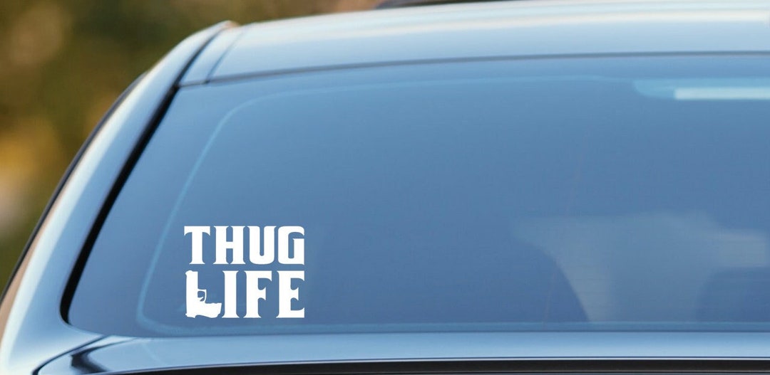 Thug Life Sticker, Car Vinyl Decal, Laptop, Wall - Etsy
