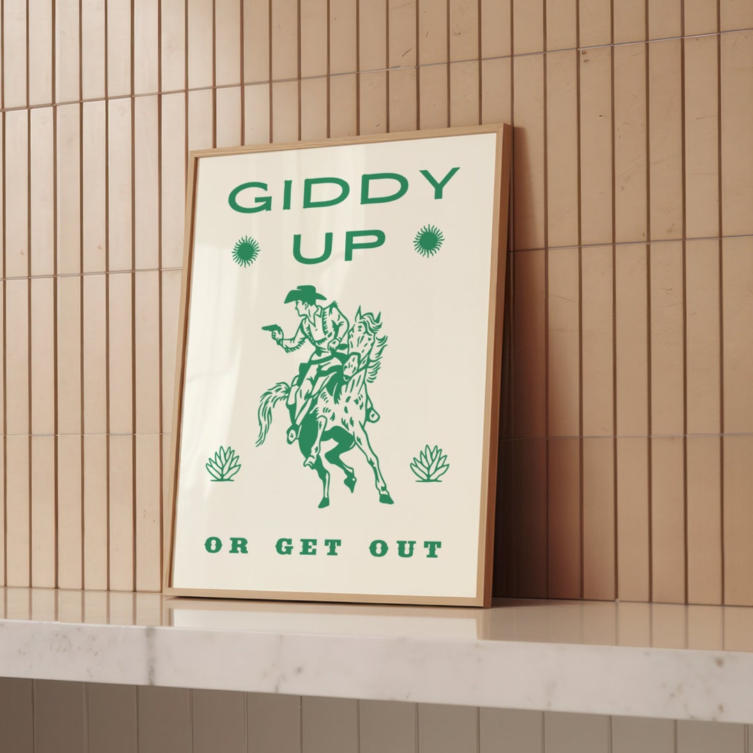 Giddy up or Get Out, Retro Western Print, Emerald Green Wall Art ...