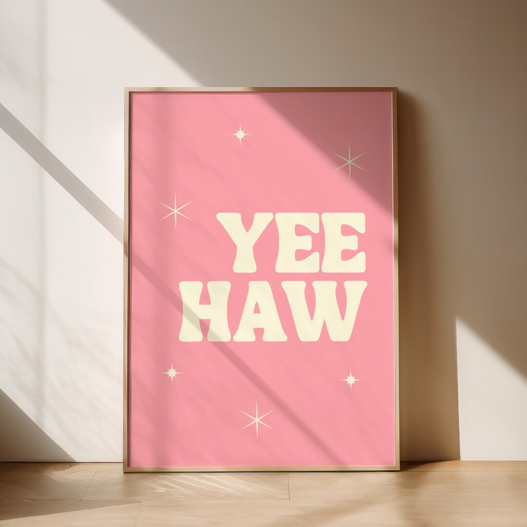 Pink Yeehaw Wall Art, Retro Western Print, Yeehaw Print, Pink Western ...