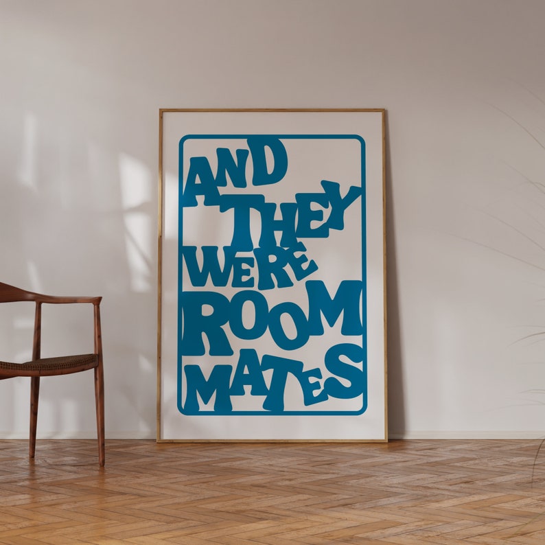 And They Were Roommates, Retro Blue Wall Art, Roommate Poster, Funny ...