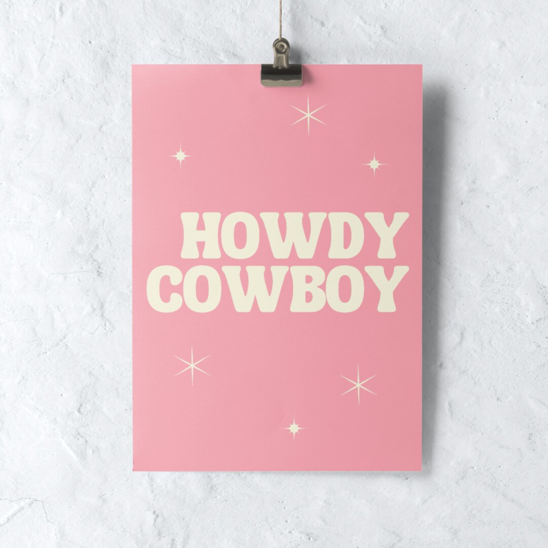 Howdy Cowboy Poster Pink Howdy Wall Art Welcome Home Wall - Etsy