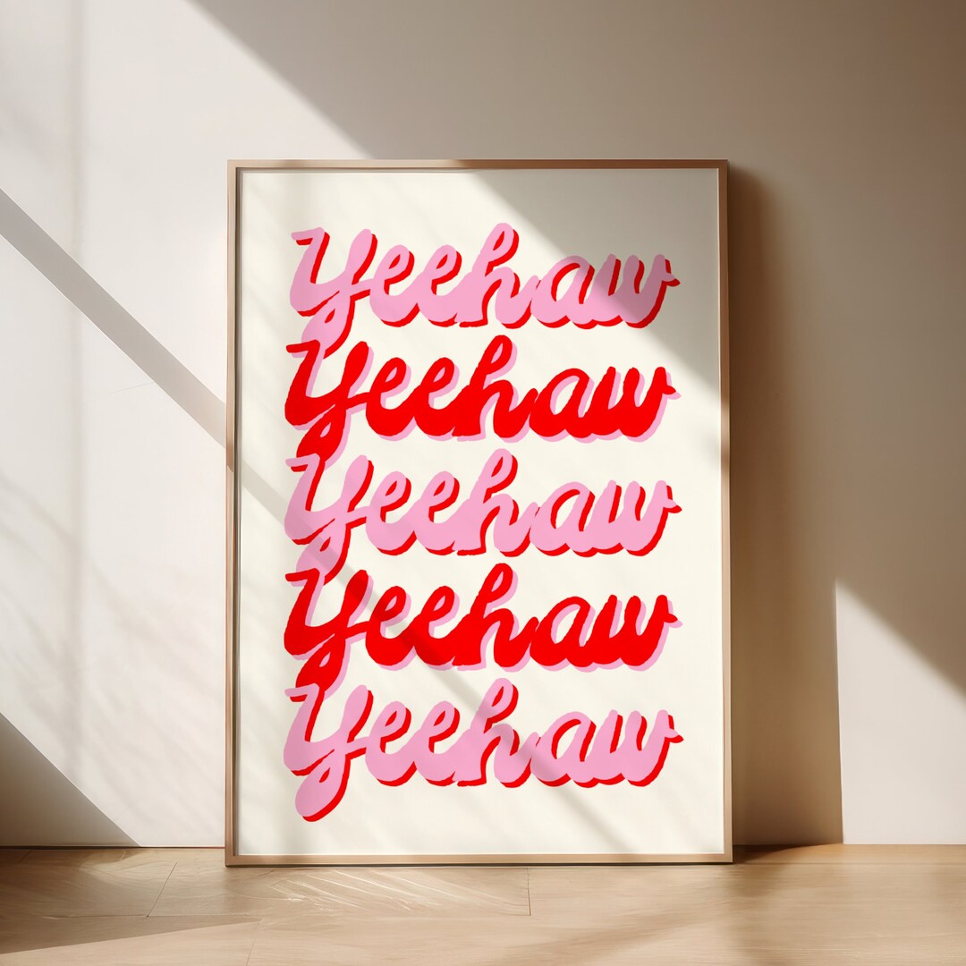 Yeehaw Poster, Pink and Red Wall Art, Western Printable Wall Art ...