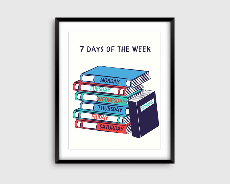 Days of the Week Poster, Weekdays Art, Kids Room Decor, Homeschool ...