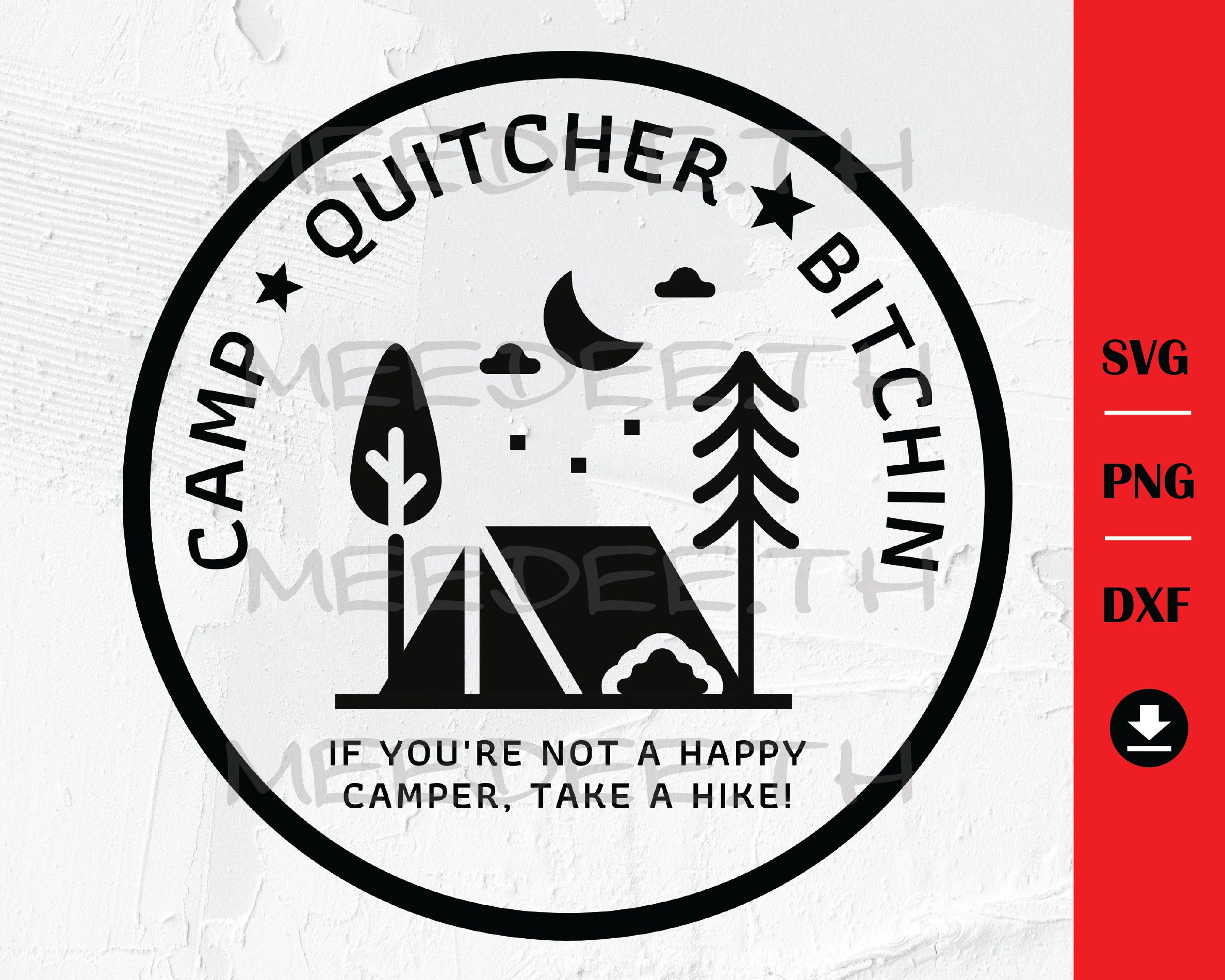 Welcome to Camp Quitcherbitchin Svg Instant Download for Cricut Design ...