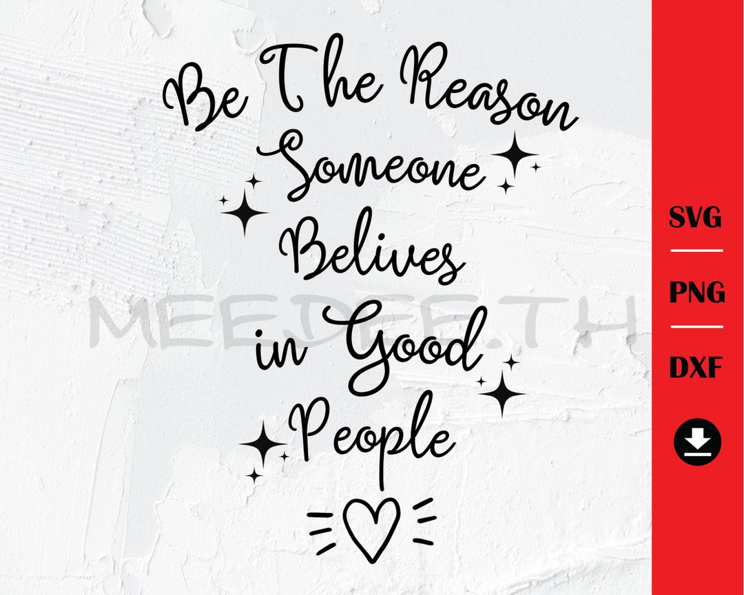 Believe in Good People SVG Instant Download for Cricut Design Space - Etsy