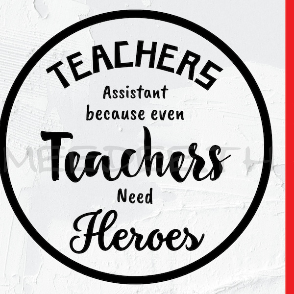 Teacher Assistant Because Even Teachers Need Heroes - Etsy
