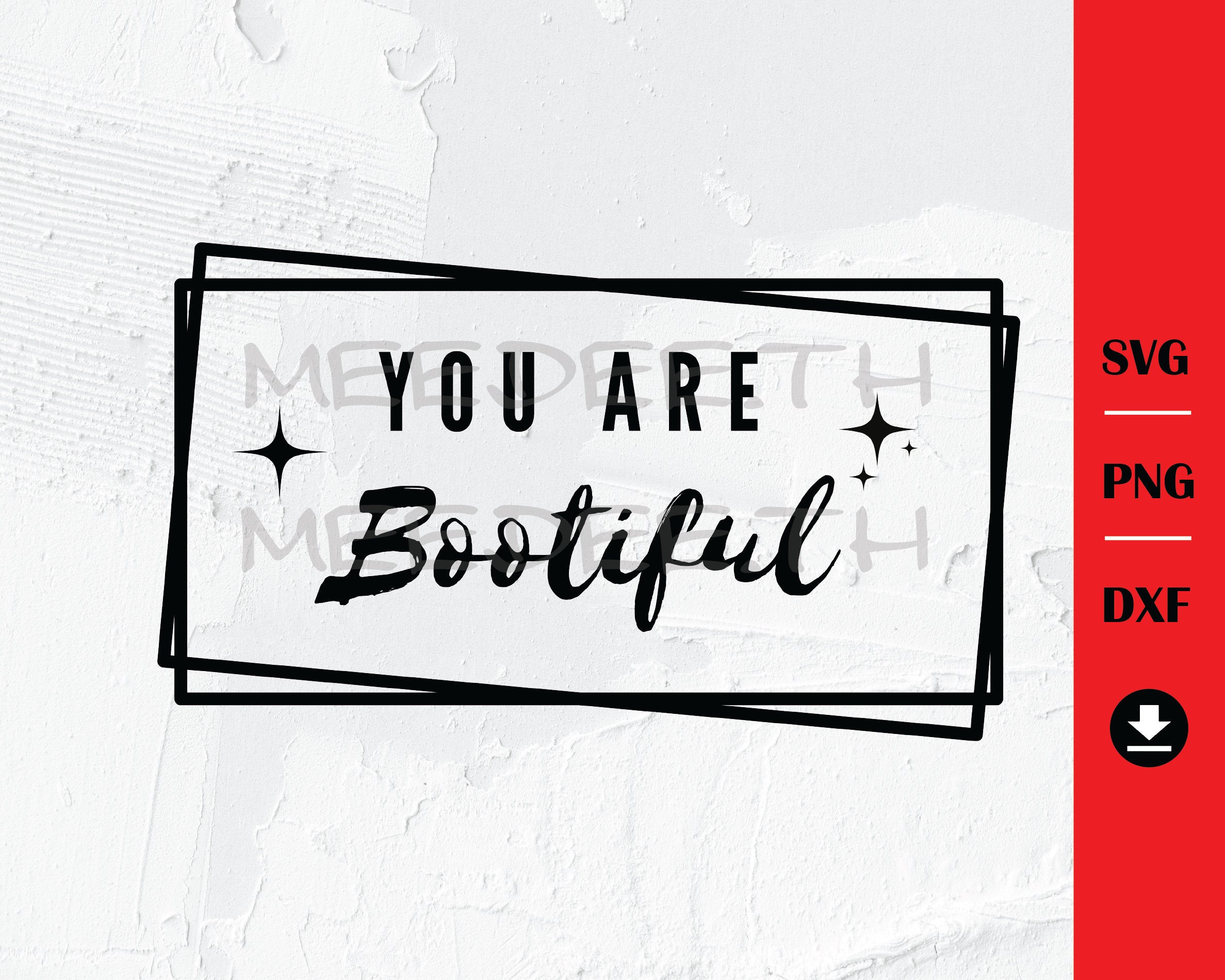 You Are Bootiful Svg | Instant Download for Cricut Design Space - Etsy
