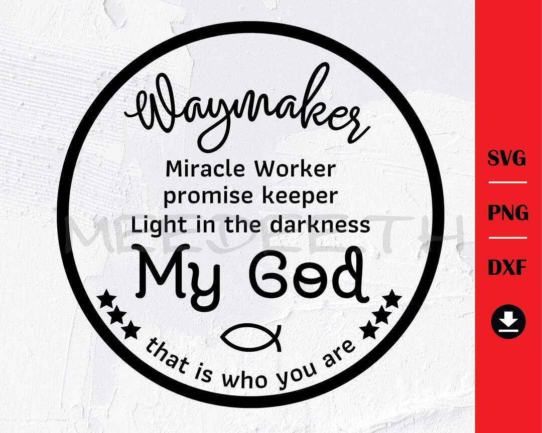 Waymaker Miracle Worker Svg | Instant Download for Cricut Design Space ...