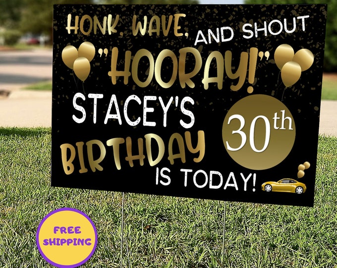 Gold & Black Happy Birthday Yard Sign, Personalized Drive by Birthday ...