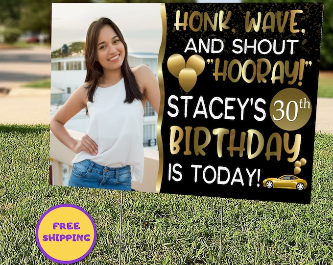 Gold & Black Happy Birthday Yard Sign With Photo, Drive by Birthday ...