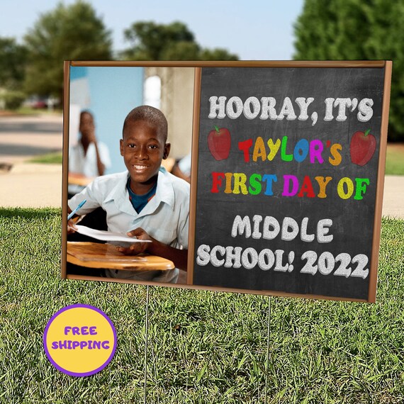 First Day Of Middle School Yard Sign With Photo, First Day of School ...