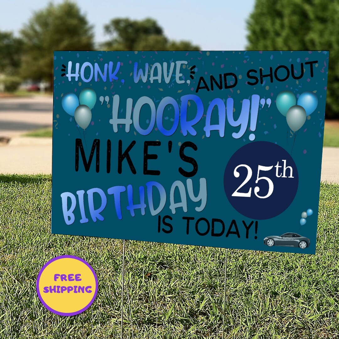 Happy Birthday Yard Sign, Drive by Birthday Lawn Sign, Honk It's A Car ...