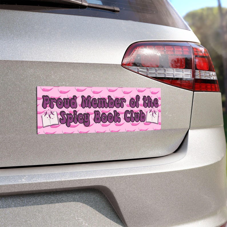 Proud Member of the Spicy Book Club Car Magnet Car Bumper Sticker Cute ...