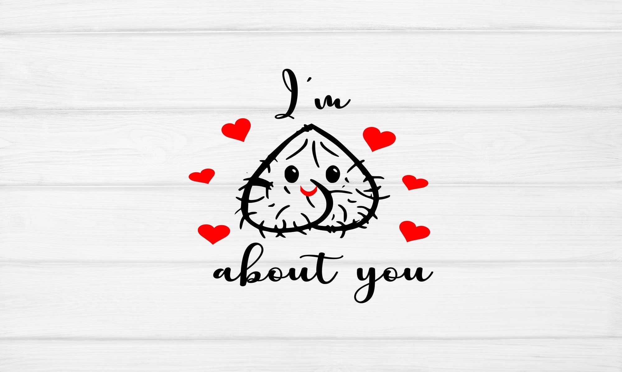 I'm Nuts About You Svg, I'm Nuts for You Svg, Adult Humor Design ...