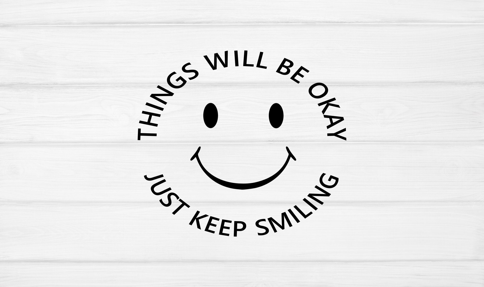 Keep Smiling Always Smileys