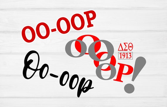 Oo Oop X 3 Svg Delta Sigma Theta Oo Oop HTV Digital - Etsy