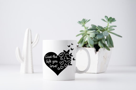 Live the Life You Love Svg Love Svg Valentine Day Svg Gifts | Etsy