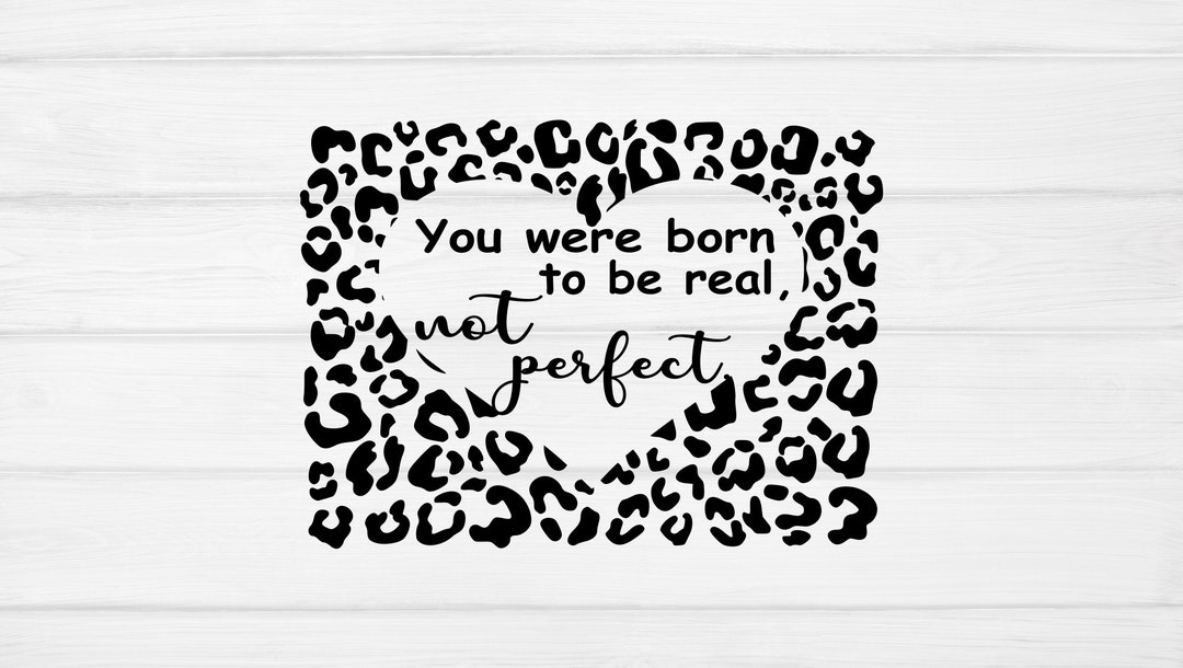 You Were Born To Be Real Not Perfect Svg Black Girl Magic Svg Black you-were-born-to-be-real-not-perfect-svg-black-girl-magic-svg-black