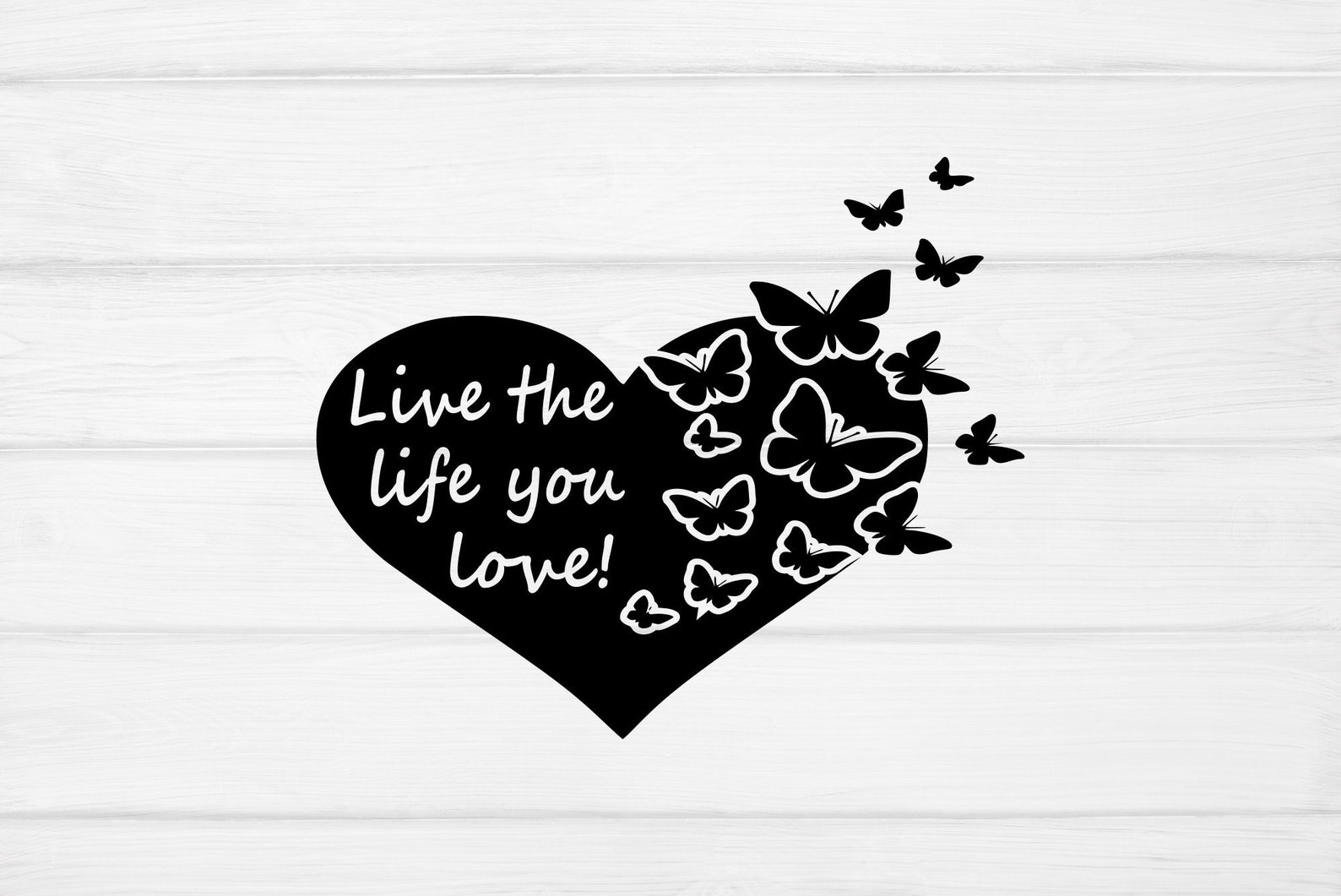 Live the Life You Love Svg Love Svg Valentine Day Svg Gifts - Etsy