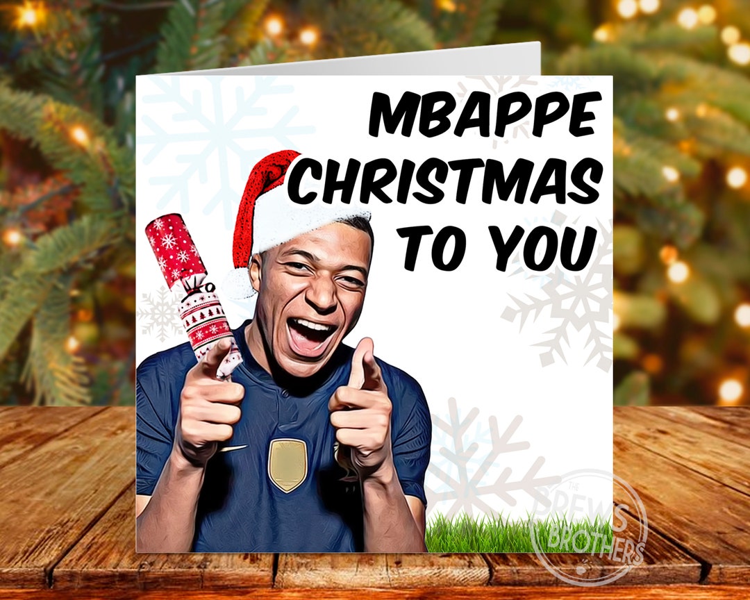 Mbappe Real Madrid Funny Christmas Card Kylian Mbappe Christmas Gift ...