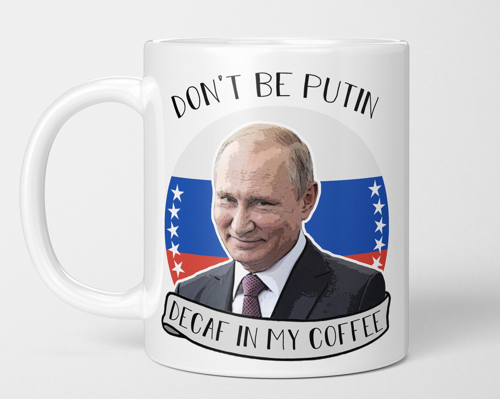 Putin Gift Mug Don't Be Putin Decaf in My Coffee | Etsy