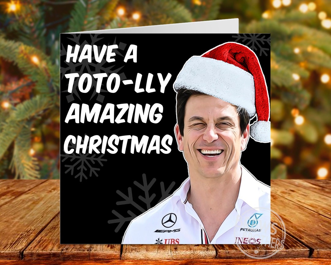 Toto Wolff F1 Christmas Card Formula 1 Pun Christmas Cards for Him Her ...