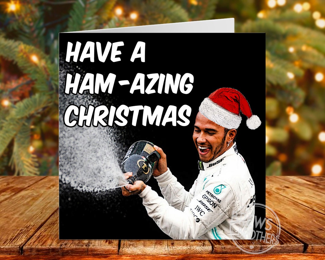 Lewis Hamilton F1 Christmas Card Hamilton Formula One Pun Christmas ...