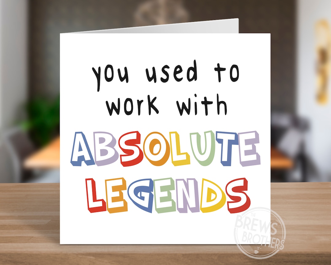 Funny Rude Work Leaving Card Legends New Job Good Luck Card Retirement ...