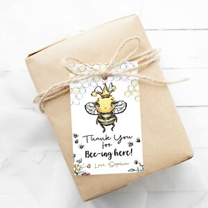 Thank You for Beeing Here Tag, EDITABLE Bee Thank You Tags, Custom ...