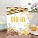 Construction Party Sign, Dig in Sign, Construction Table Sign Printable ...