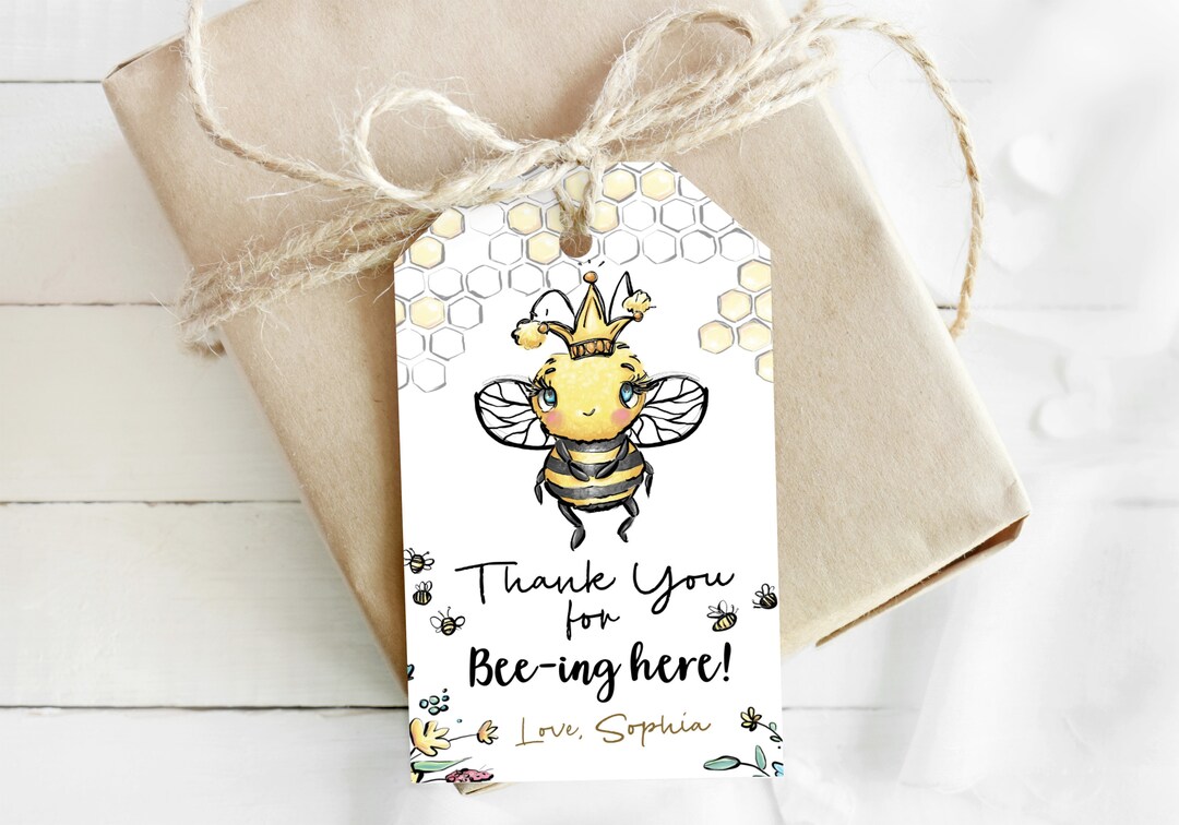 Thank You for Beeing Here Tag, EDITABLE Bee Thank You Tags, Custom ...