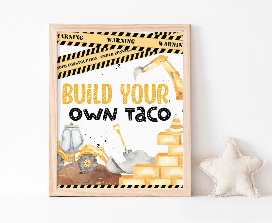 Build Your Own Taco Sign, Construction Party Sign, Taco Bar Table Sign ...