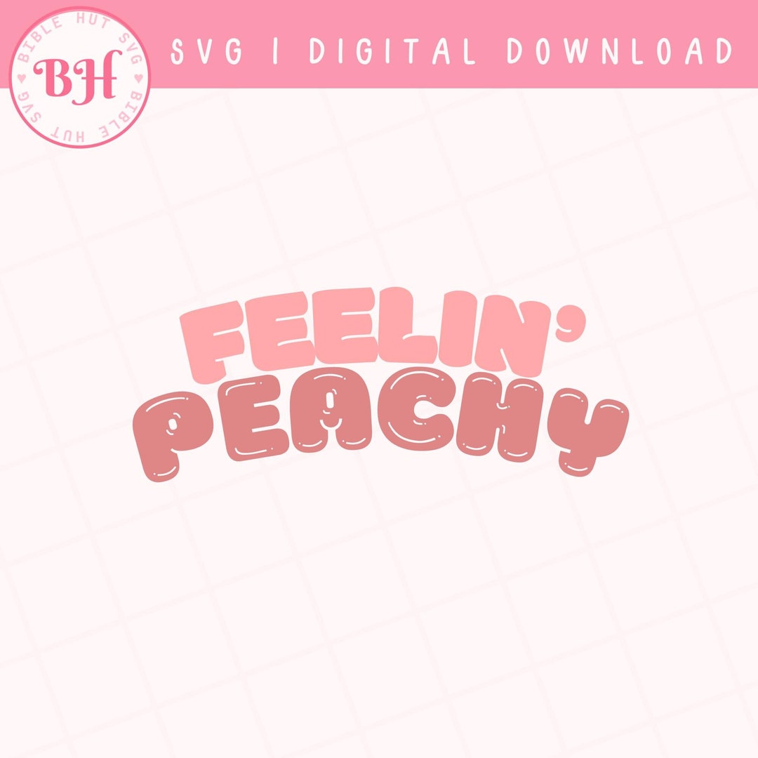 Feeling Peachy SVG, Just Peachy SVG, Trending SVG, Trendy Svg, Retro ...